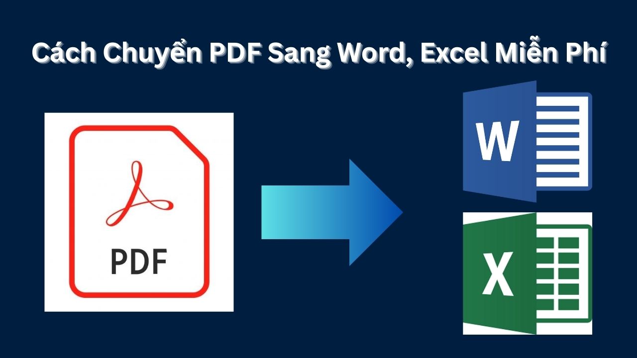 5 Cách Chuyển File PDF Sang Word, Excel Miễn Phí